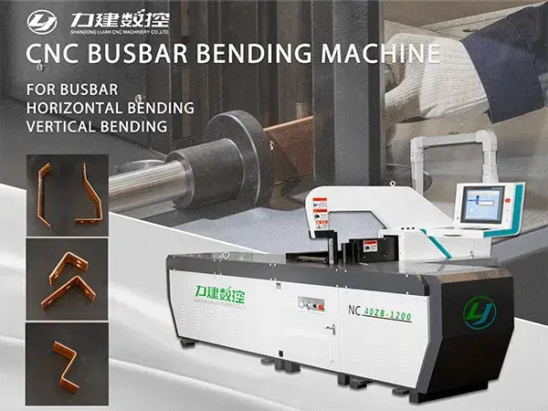 The Bus Bar Bending Machine and the LiJian® Advantage